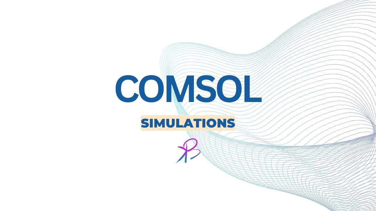 Comsol Multiphysics For Advanced Simulation Science And Technology